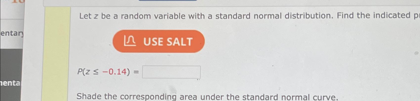 Solved Let z ﻿be a random variable with a standard normal | Chegg.com