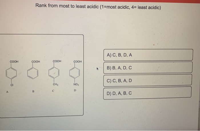 Solved Rank from most to least acidic (1=most acidic, 4= | Chegg.com