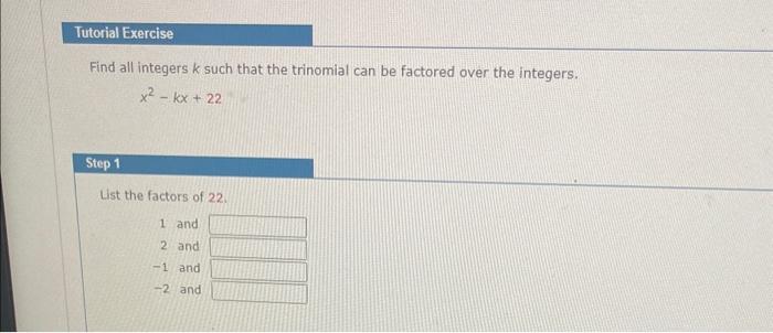 Solved Find all integers k such that the trinomial can be | Chegg.com