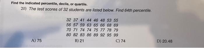 Solved Find the indicated percentile, decile, or quartile. | Chegg.com