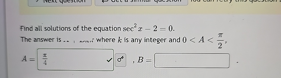 Solved Find all solutions of the equation sec2x-2=0.The | Chegg.com