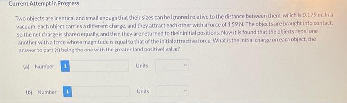 Solved Two objects are identical and small enough that their | Chegg.com