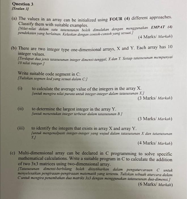 Solved Question 3 [Soalan 3] (a) The values in an array can | Chegg.com