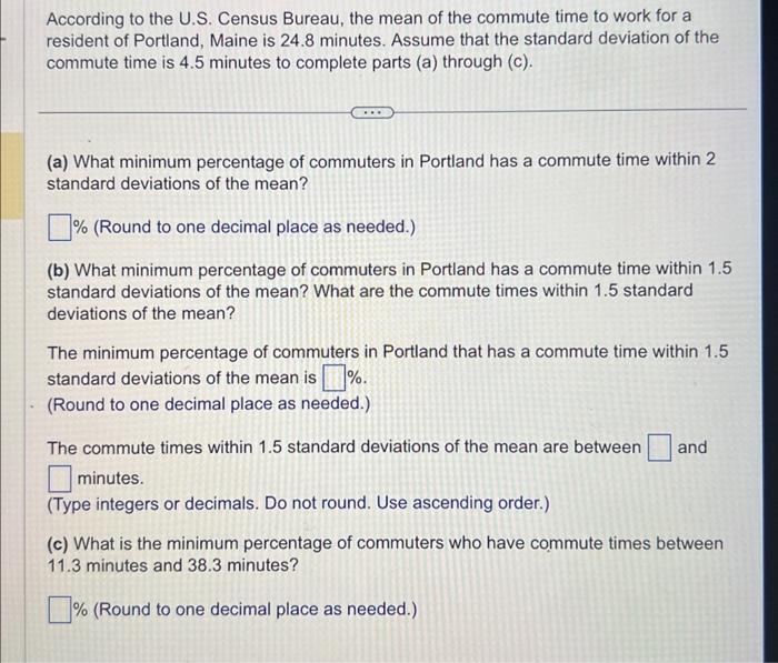 Solved According to the U.S. Census Bureau, the mean of the | Chegg.com