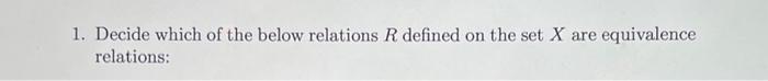 Solved 1. Decide which of the below relations R defined on | Chegg.com