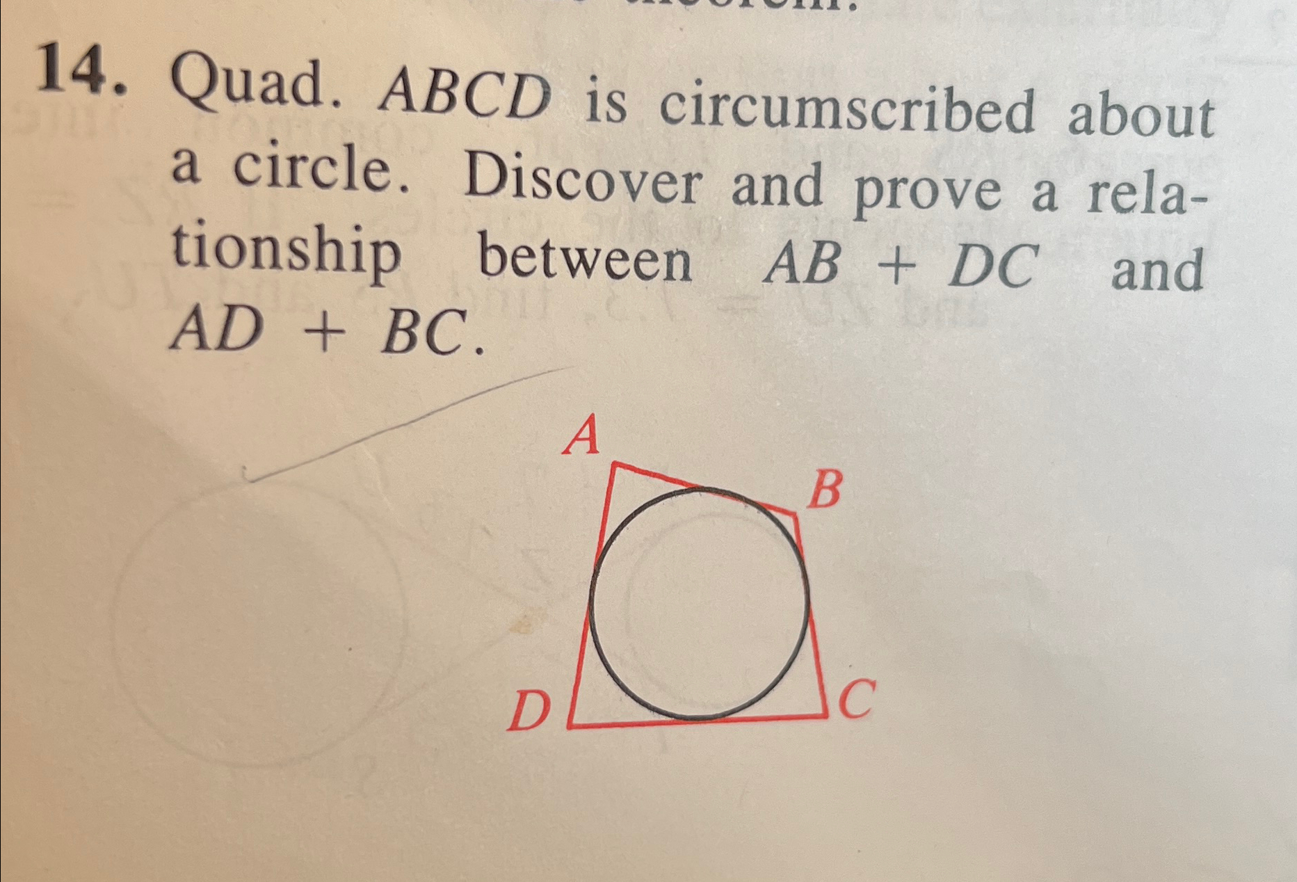 Solved Quad. ABCD is circumscribed about a circle. Discover | Chegg.com