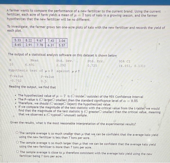 Solved A farmer wants to compare the performance of a new | Chegg.com