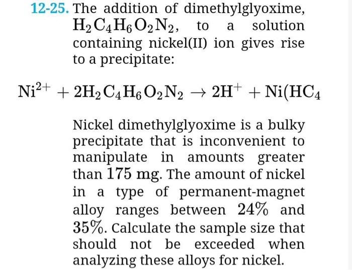 Solved The addition of dimethylglyoxime, H2 C4H6O2 N2, to a | Chegg.com