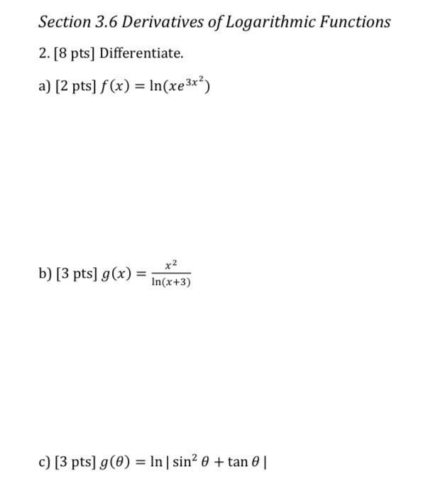 Solved Section 3.6 Derivatives of Logarithmic Functions 2. | Chegg.com