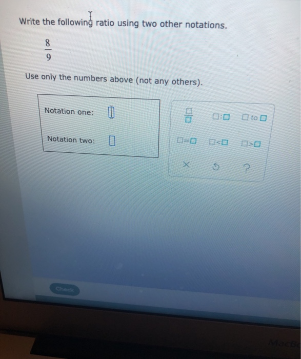 Solved Write the following ratio using two other notations. | Chegg.com
