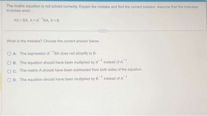 Solved The matrix equation is not solved correctly. Expain | Chegg.com