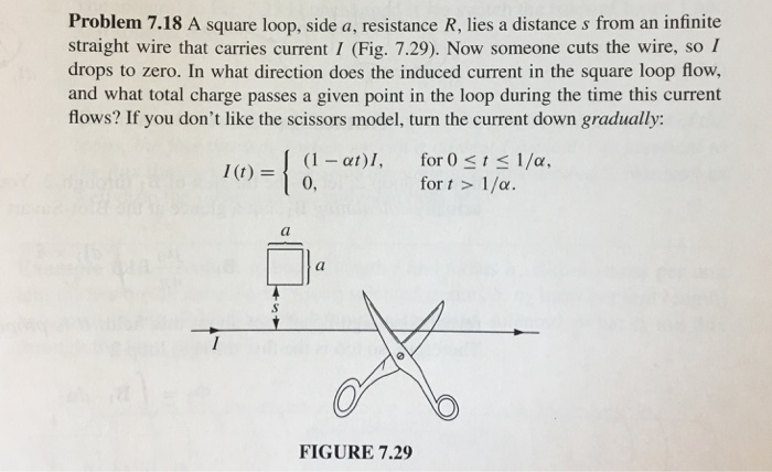 Solved Problem 7.18 A square loop, side a, resistance R, | Chegg.com
