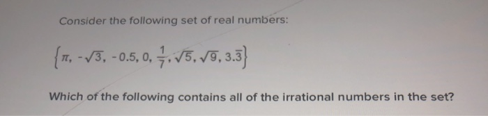 Solved Consider the following set of real numbers: {r, -73, | Chegg.com