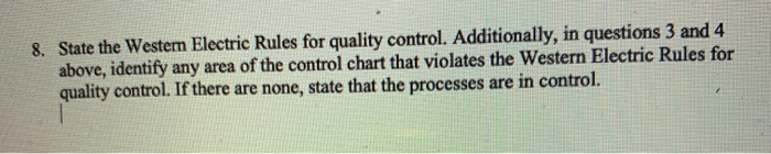 Solved 8. State the Western Electric Rules for quality | Chegg.com