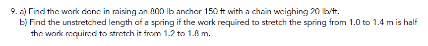 Solved a) ﻿Find the work done in raising an 800-lb ﻿anchor | Chegg.com