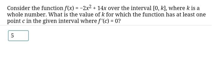 Solved Consider the function f(x)=−2x2+14x over the interval | Chegg.com