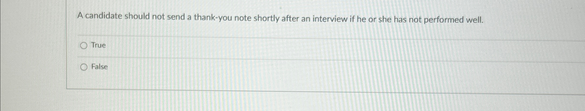 Solved A candidate should not send a thank-you note shortly | Chegg.com