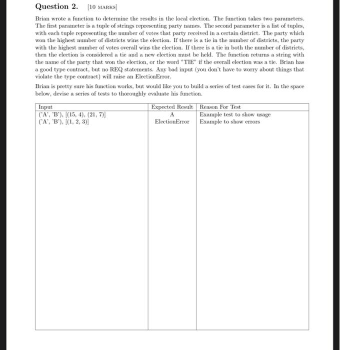 Solved Question 2. [10 MARKS Brian wrote a function to | Chegg.com