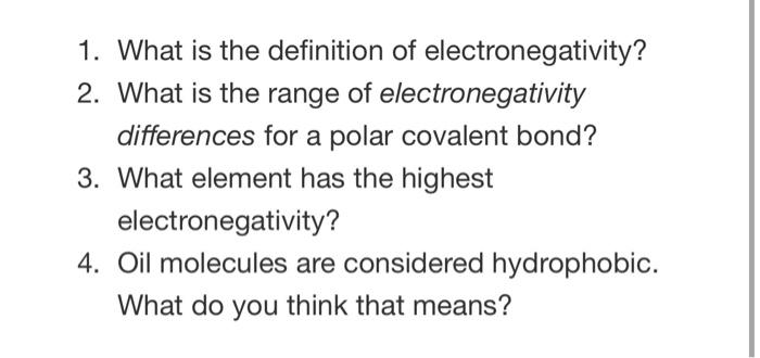 Solved 1. What is the definition of electronegativity? 2. | Chegg.com