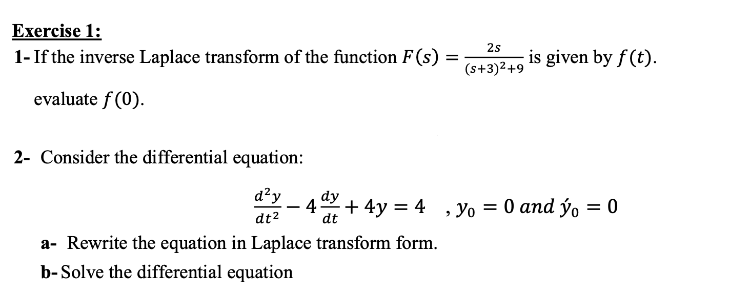 Solved Exercise 1:1- ﻿If the inverse Laplace transform of | Chegg.com