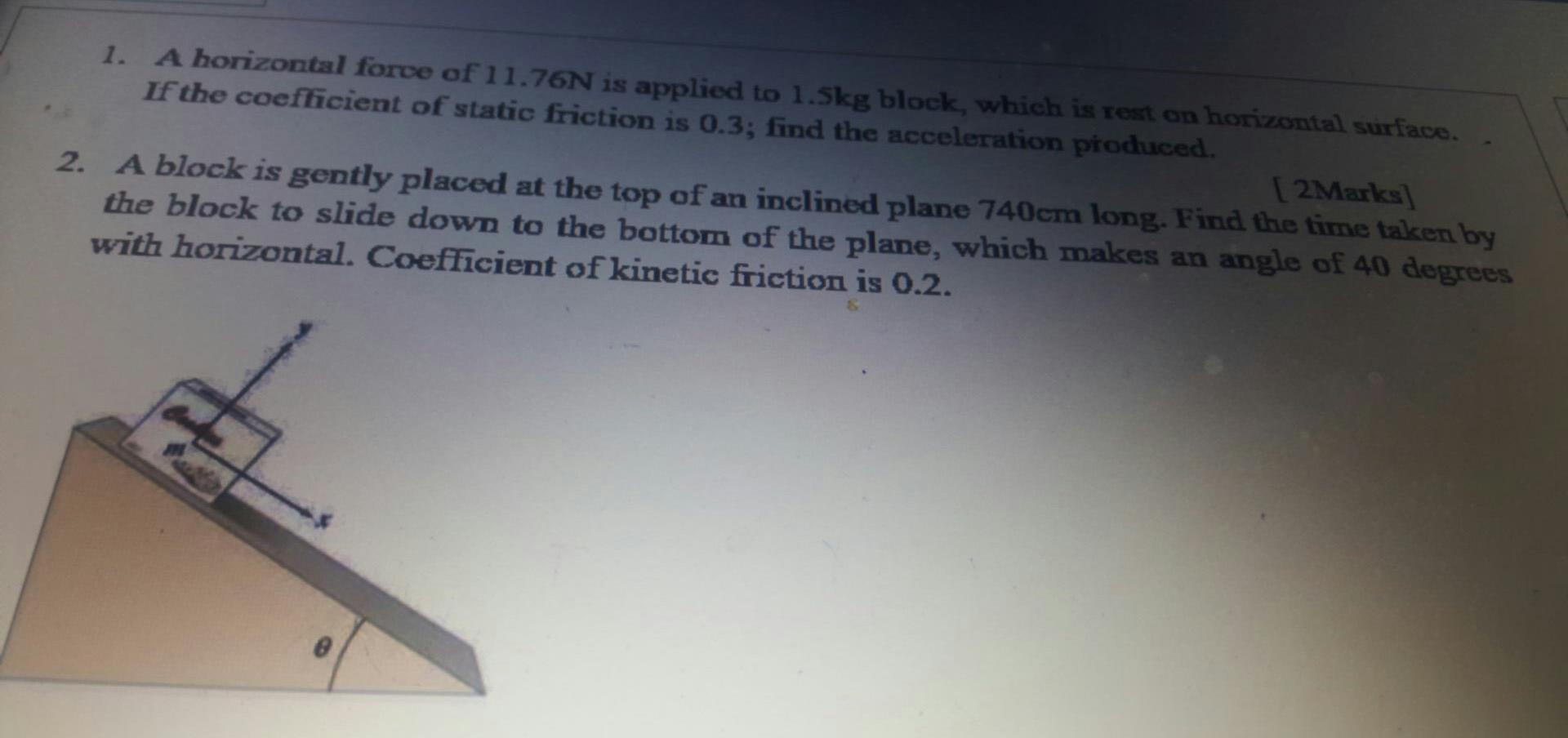 Solved 1. A horizontal force of 11.76N is applied to 1.5kg | Chegg.com