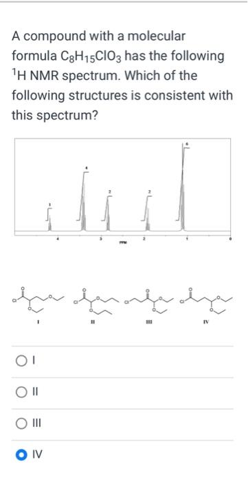 Solved Which of the following compounds is consistent with | Chegg.com