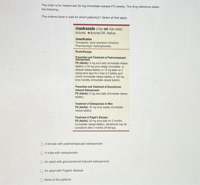 Solved The order is for risedronate 35mg immediate-release | Chegg.com