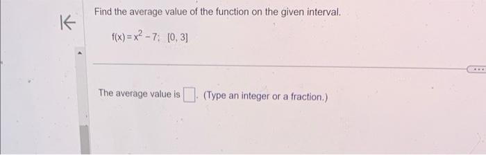 Solved Find the average value of the function on the given | Chegg.com