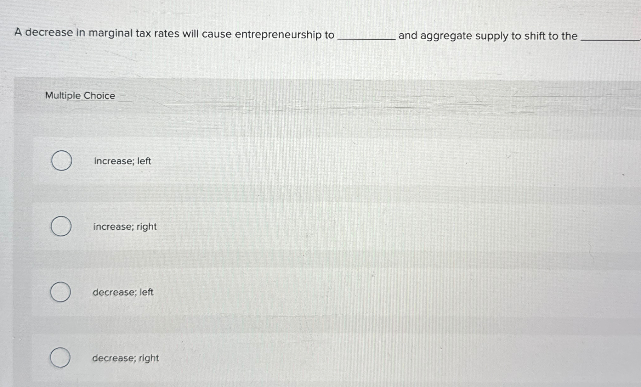 Solved A Decrease In Marginal Tax Rates Will Cause 4776