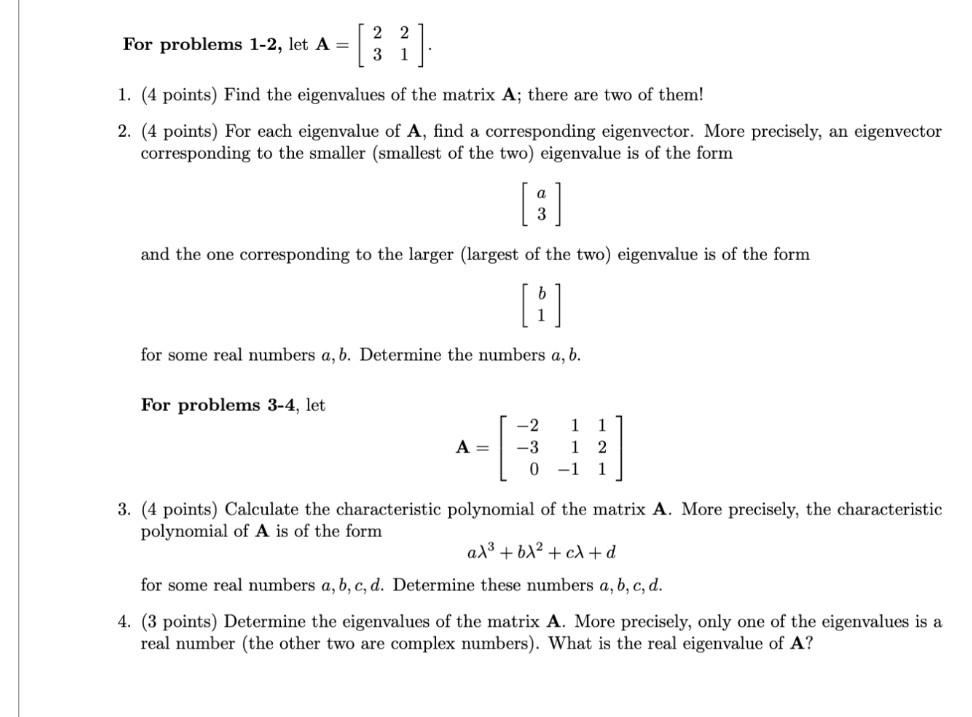 Solved 22 - [31] 1. (4 points) Find the eigenvalues of the | Chegg.com