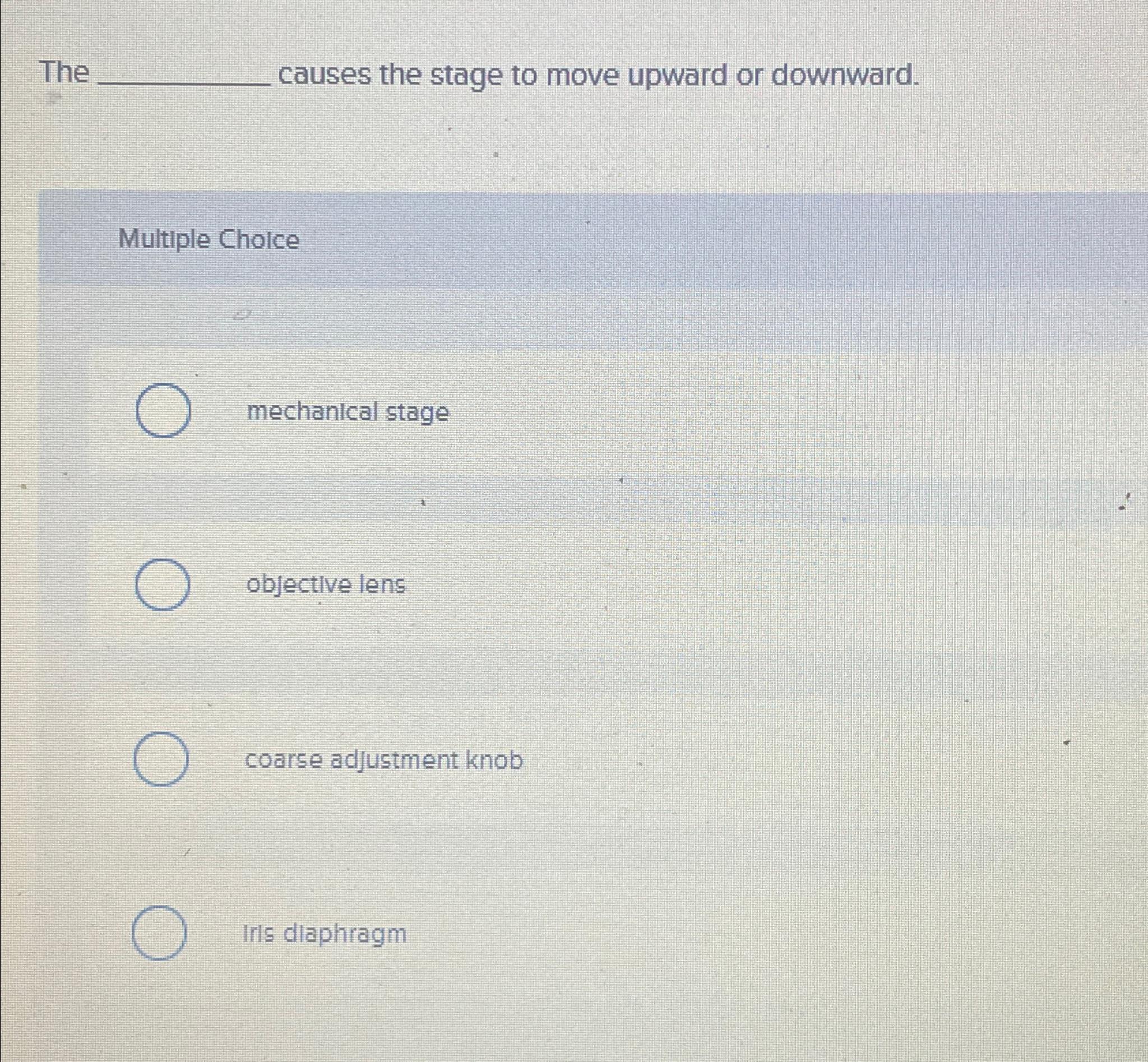 Solved Thecauses the stage to move upward or | Chegg.com