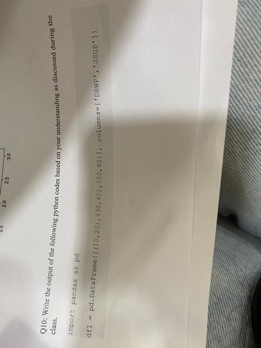 Solved import pandas as pd 15 2.0 2.5 3.0 Q10: Write the | Chegg.com