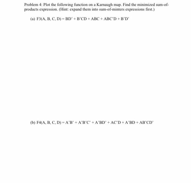 Solved Problem 4 Plot The Following Function On A Karnaugh 