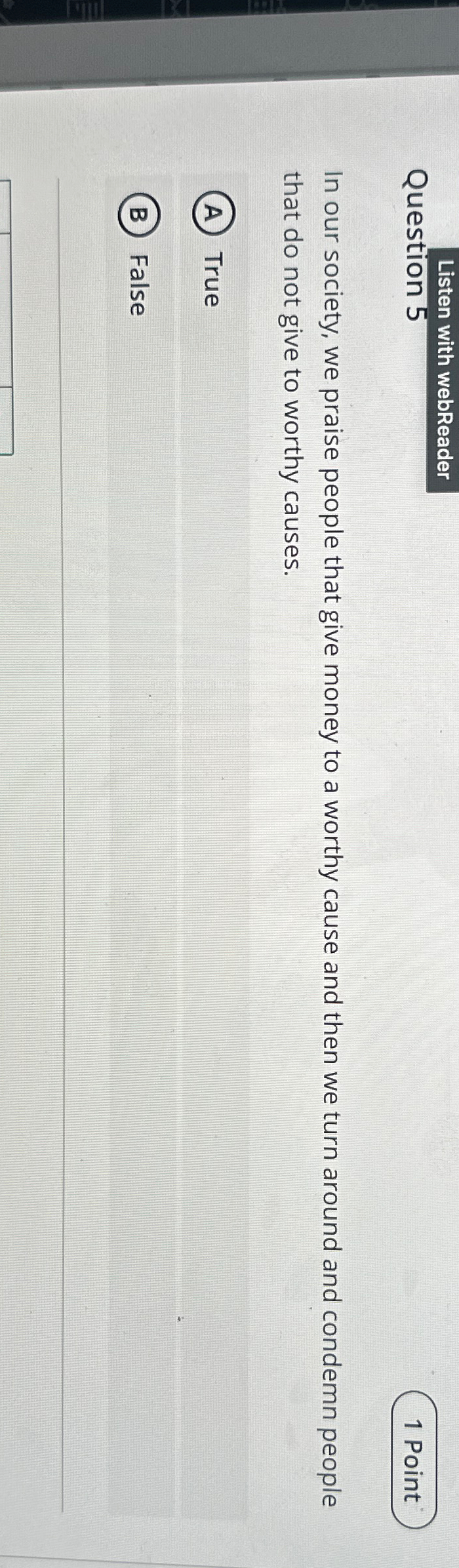 Solved Listen with webReaderQuestion 5In our society, we | Chegg.com