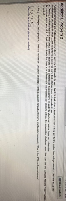 Solved Additional Problem 2 Question Help A survey conducted | Chegg.com