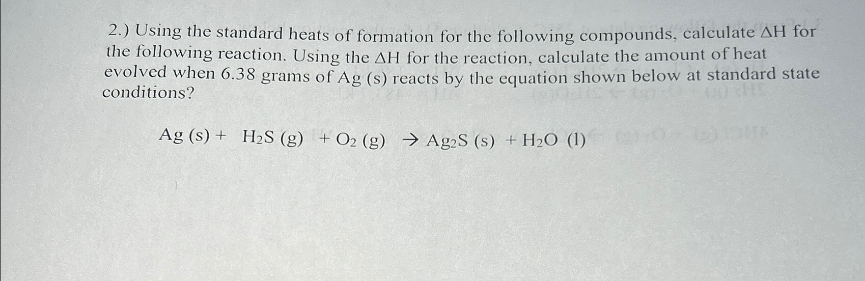 Solved 2.) ﻿Using the standard heats of formation for the | Chegg.com