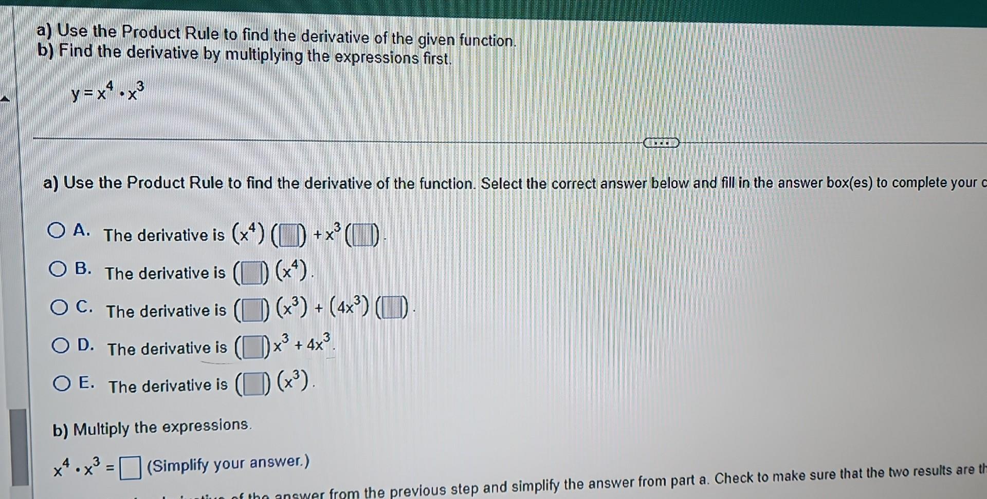 Solved a) Use the Product Rule to find the derivative of the | Chegg.com