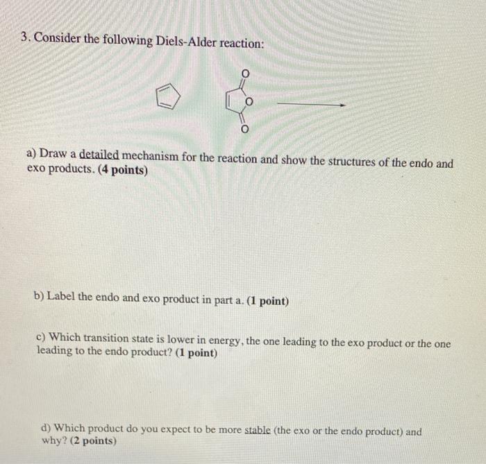 Solved 3. Consider the following Diels-Alder reaction: a) | Chegg.com
