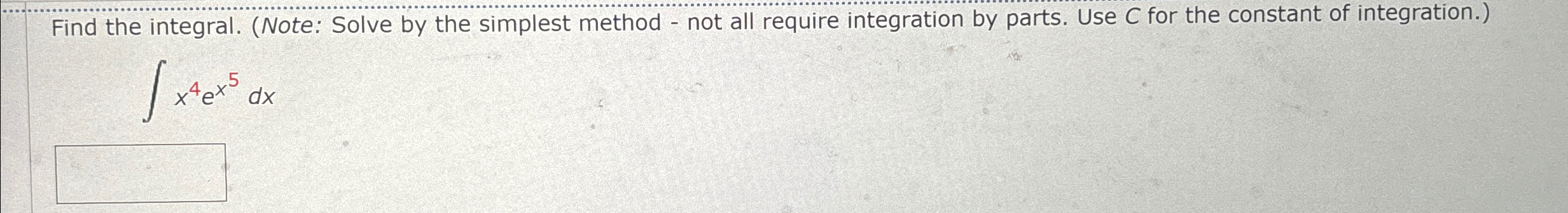 Solved Find the integral. (Note: Solve by the simplest | Chegg.com