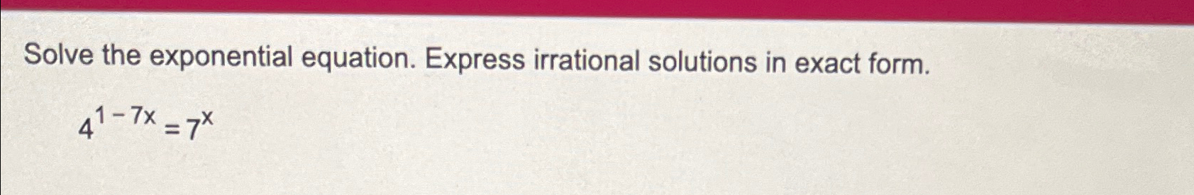 Solved Solve the exponential equation. Express irrational | Chegg.com