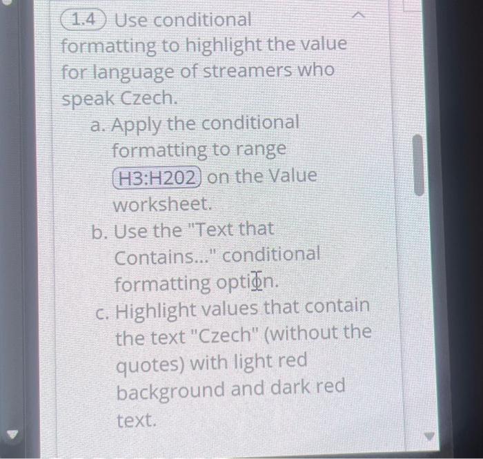 Solved 1.4) Use conditional formatting to highlight the | Chegg.com