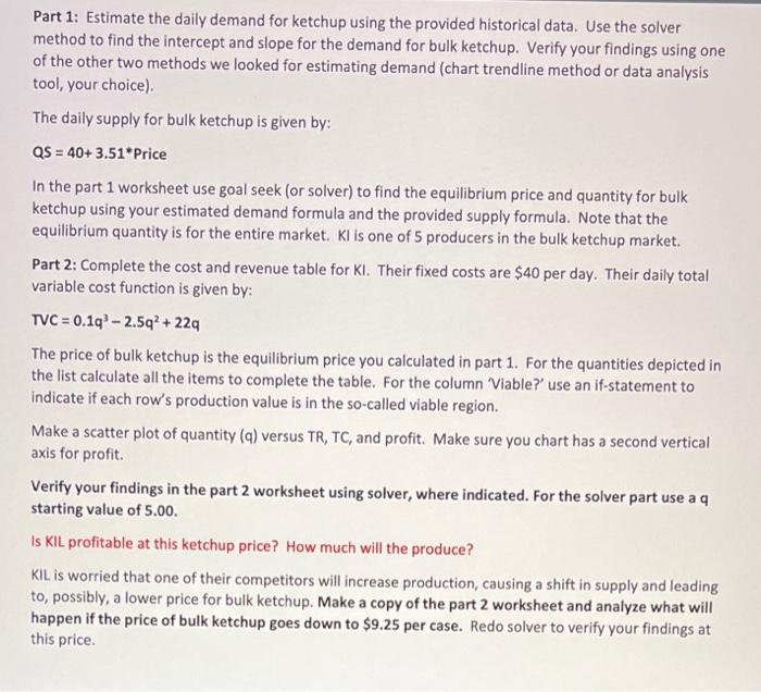Part 1: Estimate the daily demand for ketchup using | Chegg.com