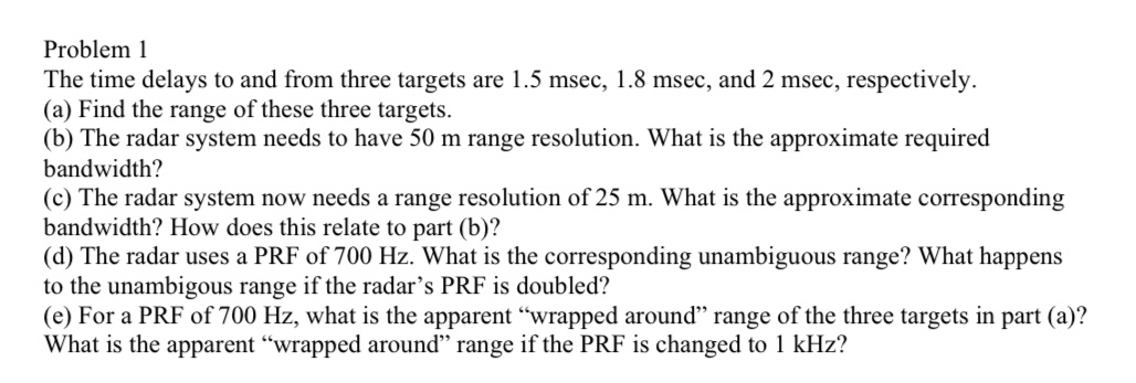 Solved Problem 1The time delays to and from three targets | Chegg.com