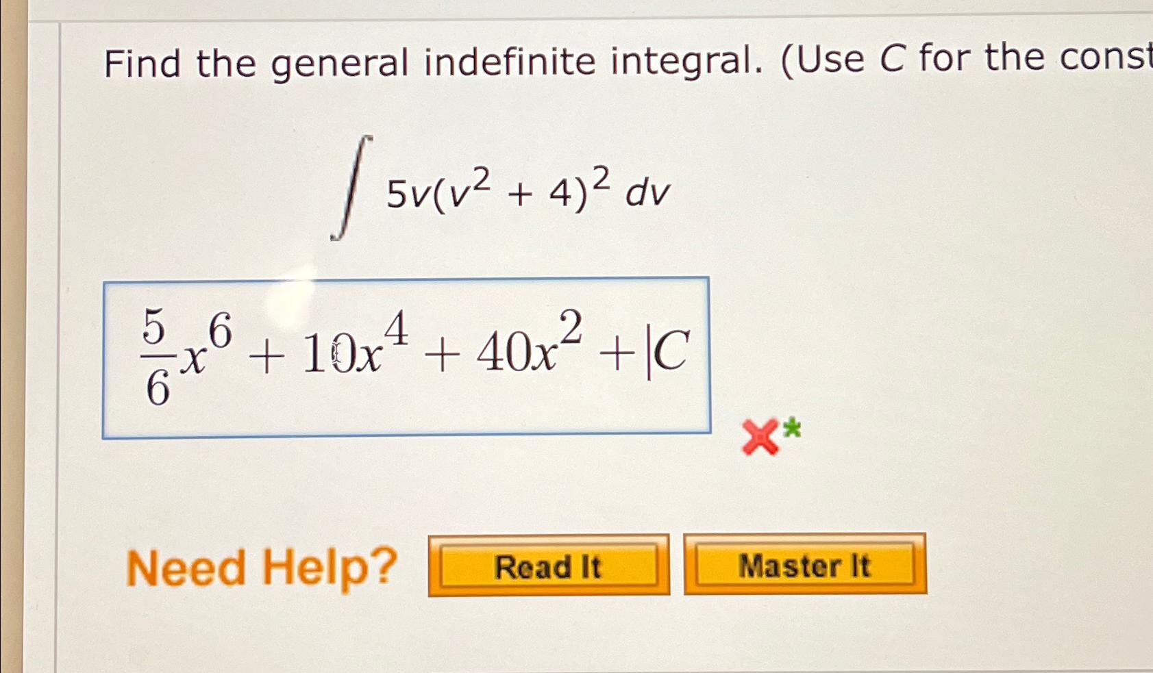 Solved Find the general indefinite integral. (Use C ﻿for the | Chegg.com