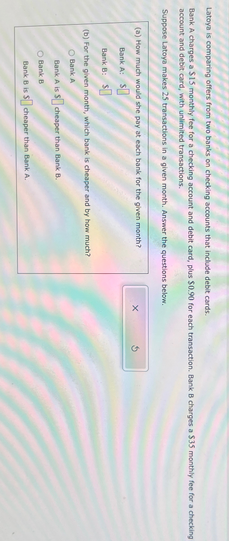 Solved Latoya is comparing offers from two banks on checking | Chegg.com
