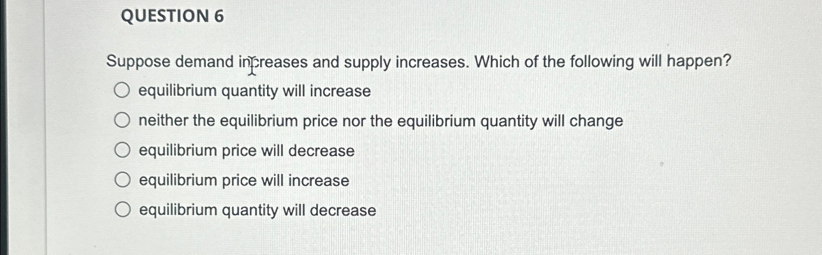 Solved QUESTION 6Suppose demand infereases and supply | Chegg.com Solved QUESTION 6Suppose demand infereases and supply | Chegg.com
