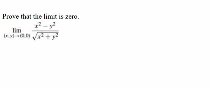 Solved Prove that the limit is zero. | Chegg.com