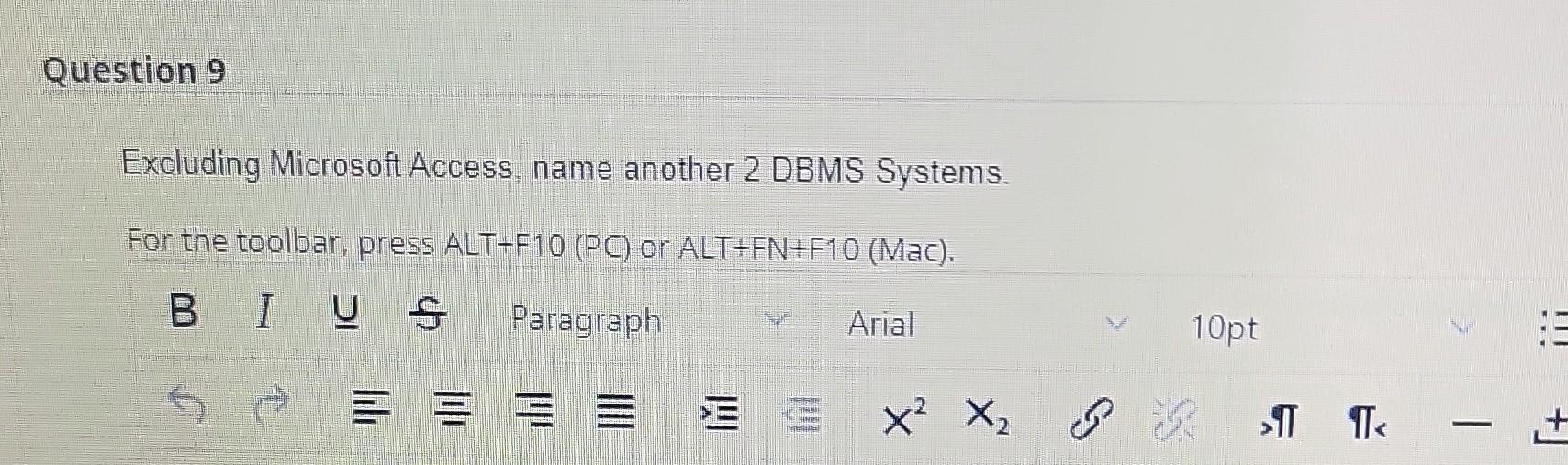 Solved Which of the below is NOT a feature of a DBMS? A. | Chegg.com