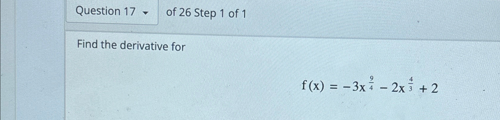 Solved of 26 ﻿Step 1 ﻿of 1Find the derivative | Chegg.com