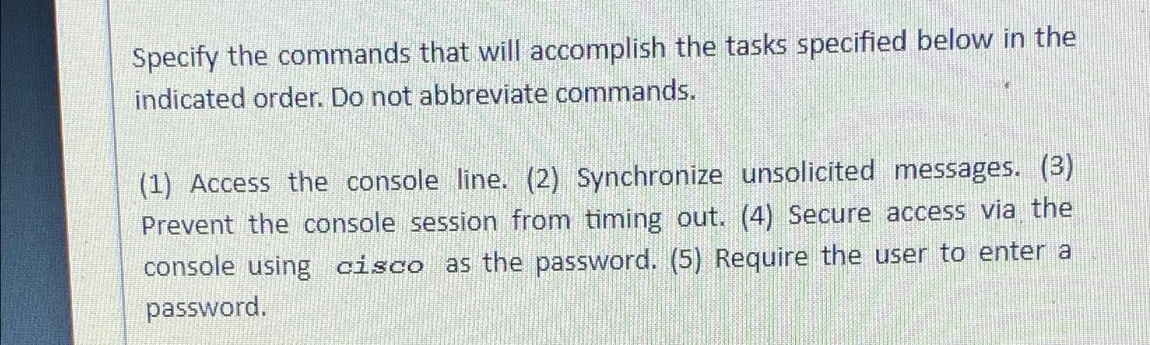 Solved Specify the commands that will accomplish the tasks | Chegg.com